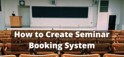 How to Create Seminar Booking System Using Event Booking Software ...