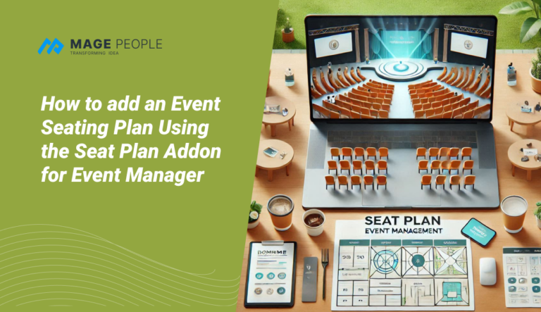 How to Add Event Seating Plan Using Seat Plan Addon | MagePeople