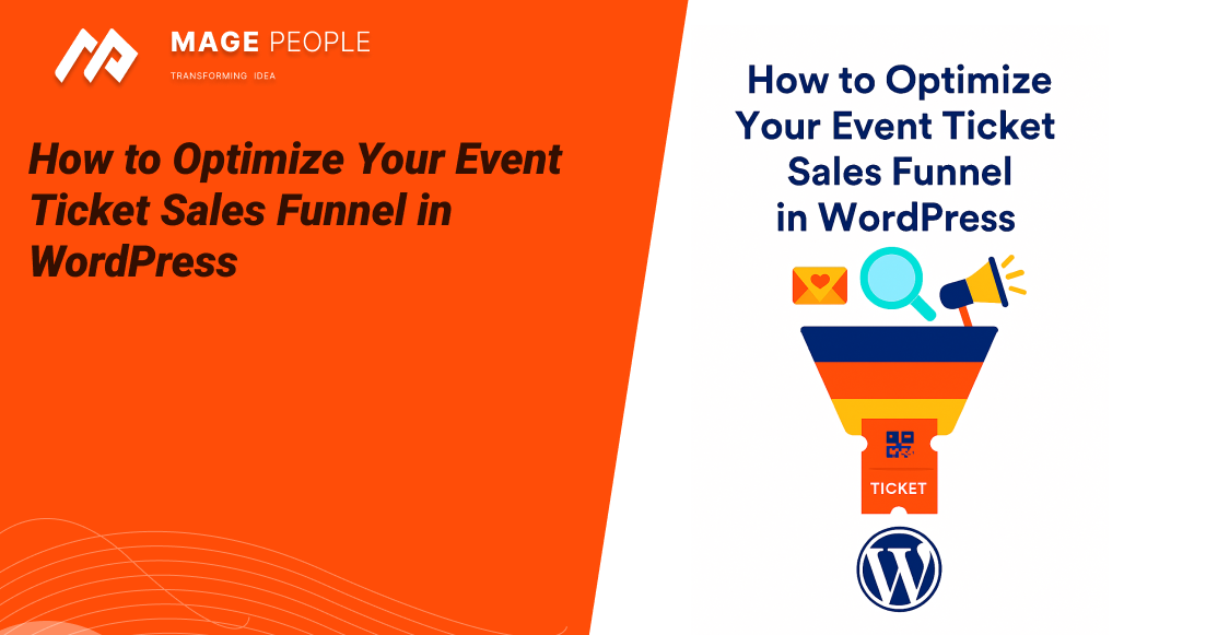 How to Optimize Your Event Ticket Sales Funnel in WordPress | MagePeople